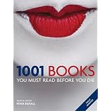 1001 Books You Must Read Before You Die: Revised and Updated Edition ...