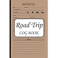 Road Trip Log Book: Road Trip Journal With Prompts for Kids and Adults ...