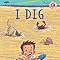 Amazon.com: I Dig (I Like to Read): 9780823439744: Cepeda, Joe: Books