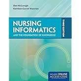 Nursing Informatics And The Foundation Of Knowledge 9781284121247