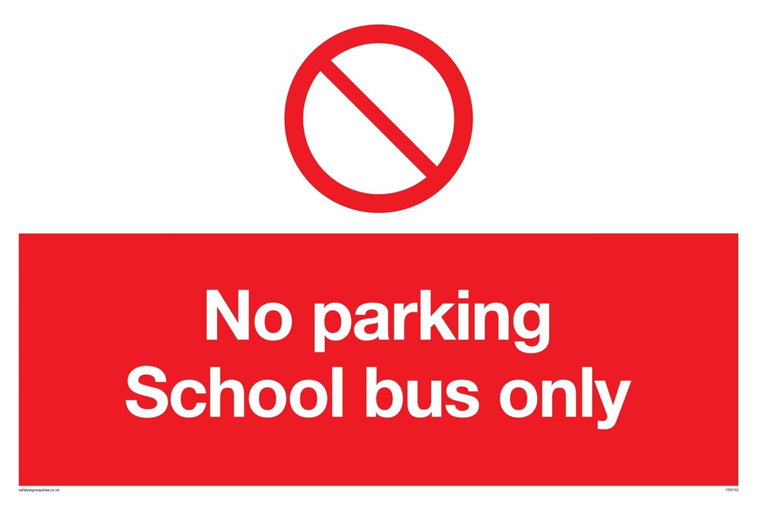 Viking Signs PR5703-A4L-V”No Parking School Bus Only” Sign, Vinyl, 200 ...