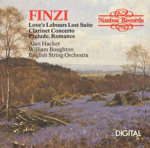 FINZI: Love's Labour Lost Suite • Clarinet Concerto • Prelude • Romance ...