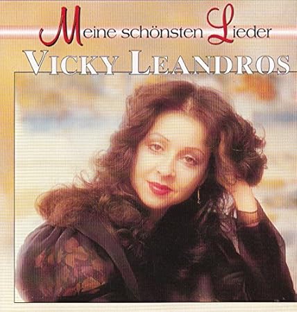 Meine schönsten Lieder - Vicky Leandros: Amazon.de: Musik