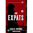 The Expats: A Novel: Pavone, Chris: 9780770435721: Amazon.com: Books