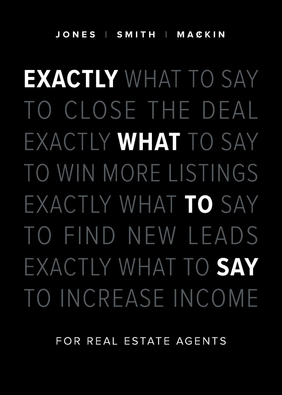 Exactly What To Say For Real Estate Agents