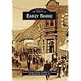 Early Bisbee (Images of America): Larkin, Annie Graeme: 9781467133524 ...