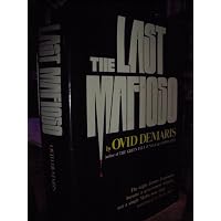 The Last Mafioso: The Treacherous World of Jimmy ("the Weasel ...
