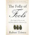 The Folly Of Fools by Trivers, Robert