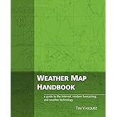 Weather Analysis and Forecasting Handbook: Vasquez, Tim: 9780983253303: Amazon.com: Books