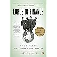 Lords of Finance: The Bankers Who Broke the World (Pulitzer Prize Winner): Ahamed, Liaquat ...
