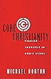 Core Christianity: Finding Yourself in God's Story: Horton, Michael ...