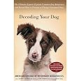 Decoding Your Dog: The Ultimate Experts Explain Common Dog Behaviors ...