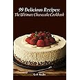 The Ultimate Cheesecake Cookbook: 99 Delicious Recipes: Garden, Grub ...