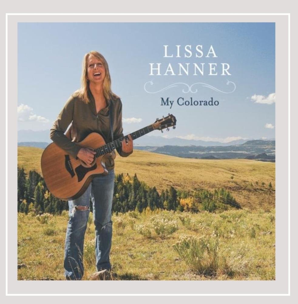 Lissa Hanner - My Colorado - Amazon.com Music
