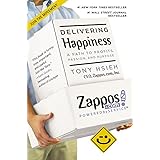 Delivering Happiness: A Path to Profits, Passion, and Purpose; A Round ...