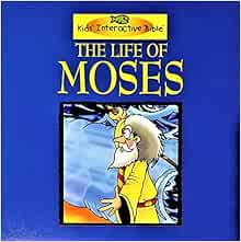 Life of Moses (Interactive Bible for Kids): 9781892354150: Amazon.com ...