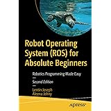 Robot Operating System (ROS) for Absolute Beginners: Robotics ...