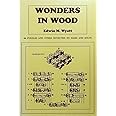 Wonders in Wood: 46 Puzzles and Other Novelties to Make and Solve ...