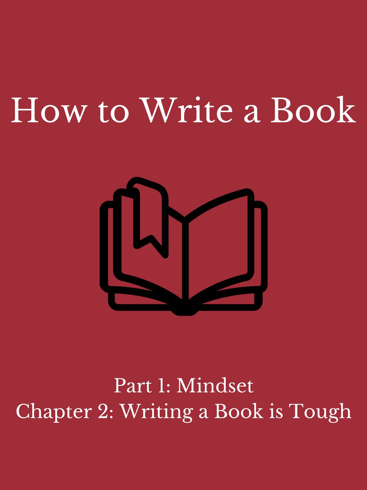Watch How To Write A Book Part 1 Mindset Chapter 2 Writing A Book