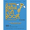 Amazon.com: The Beginning Band Fun Book (Flute): for Elementary ...