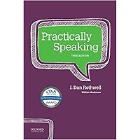 Practically Speaking: Rothwell, J. Dan: 9780190921118: Amazon.com: Books