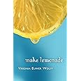 Amazon.com: Make Lemonade (Make Lemonade, Book 1): 9780805080704: Wolff ...