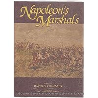 Amazon.com: Napoleon's Marshals: 9780029059302: Chandler, David C.: Books