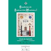 El libro del Aprendiz Masón: Manual de instrucción iniciática para el ...
