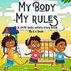 My Body My Rules: A story to teach children private parts, safe/unsafe ...