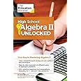 High School Algebra II Unlocked: Your Key to Mastering Algebra II (High ...