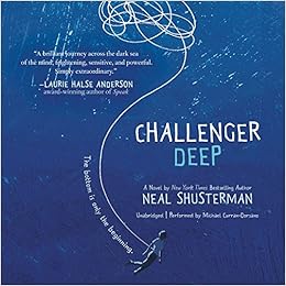 Challenger Deep: Neal Shusterman: 9781481534734: Amazon.com: Books