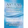Amazon.com: Astral Projection for Psychic Empowerment: Practical ...
