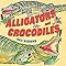Alligators and Crocodiles: Gail Gibbons: 9780823423439: Amazon.com: Books