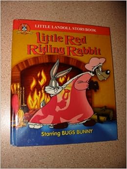 Little Red Riding Rabbit (Looney Tunes): 9780769601953: Amazon.com: Books