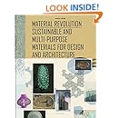 Material Revolution: Sustainable Multi-Purpose Materials for Design ...