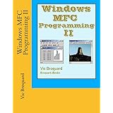Windows MFC Programming I: Broquard, Vic: 9781941415573: Amazon.com: Books