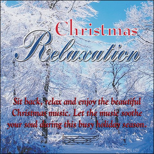 Christmas Relaxation - Christmas Relaxation 3 - Amazon.com Music