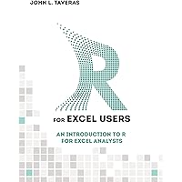 R for Excel Users: An Introduction to R for Excel Analysts: Taveras, John L: 9781500566357 ...