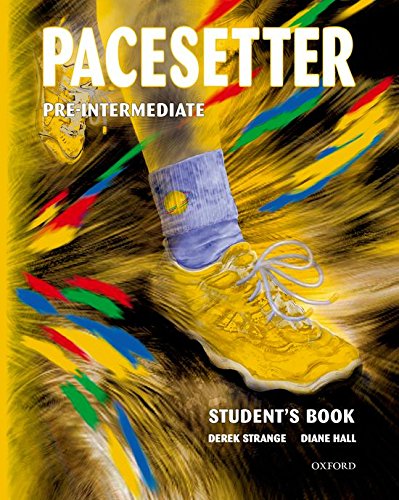 Pacesetter Pre-Intermediate. Student's Book: Strange, Derek, Hall ...