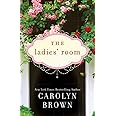 The Ladies' Room: Brown, Carolyn: 9781612186429: Amazon.com: Books