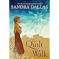 The Quilt Walk: Dallas, Sandra: 9781585367993: Amazon.com: Books