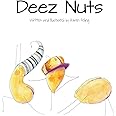 Amazon.com: Deez Nuts: 9781734305302: Feiling, Karen Lynn: Books