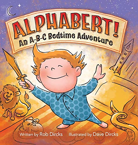 Alphabert! An A-B-C Bedtime Adventure: 9780692813690: Amazon.com: Books
