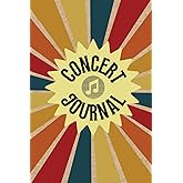 My Concert Journal - Concert Ticket Album and Logbook: Organize the ...