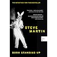 Born Standing Up: A Comic's Life: Martin, Steve: 9781416553656: Books ...