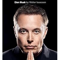 Elon Musk: Isaacson, Walter, Bobb, Jeremy, Isaacson, Walter ...