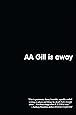 Pour Me: A Life: aa gill: 9781780226439: Amazon.com: Books