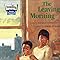 Amazon.com: The Leaving Morning (Theme 5: Home Sweet Home ...
