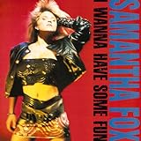 Samantha Fox Album: «I Wanna Have Some Fun»