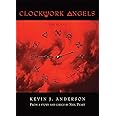 Amazon.com: Clockwork Angels: The Novel: 9781770411210: Anderson, Kevin ...